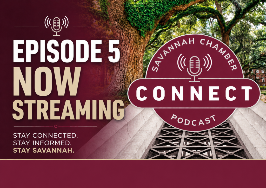Fresh Voices, Local Insights: Episode 5 of Savannah Chamber Connect ...