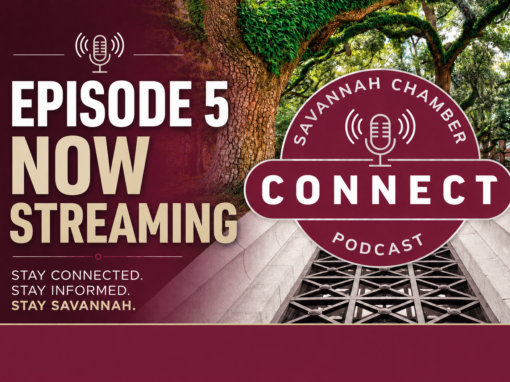 Fresh Voices, Local Insights: Episode 5 of Savannah Chamber Connect ...